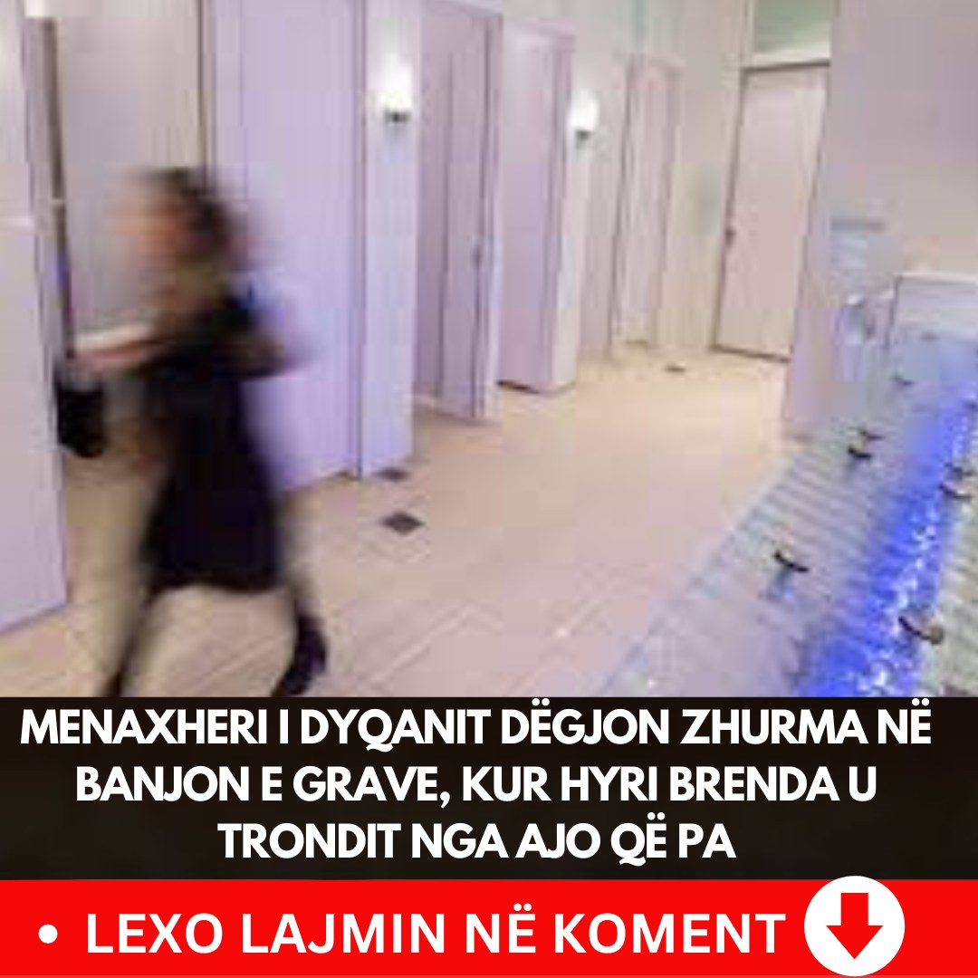 Menaxheri i dyqanit dëgjon zhurma në banjon e grave, kur hyri brenda u ...